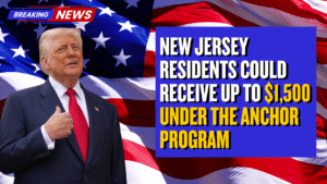 New Jersey Residents Could Receive Up to $1,500 Under the ANCHOR Program - Roy Connection